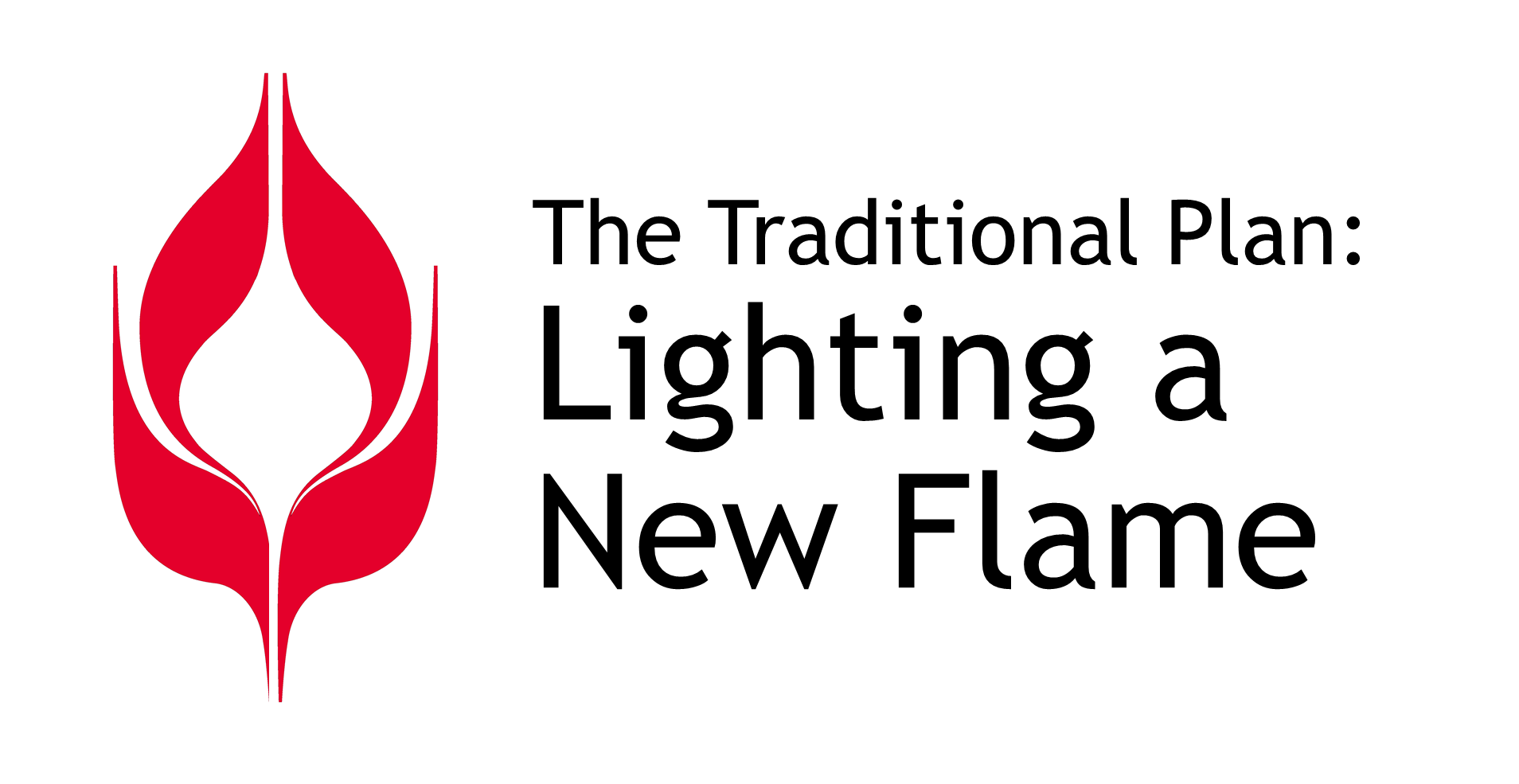 The Traditional Plan: Lighting a New Flame – People Need Jesus