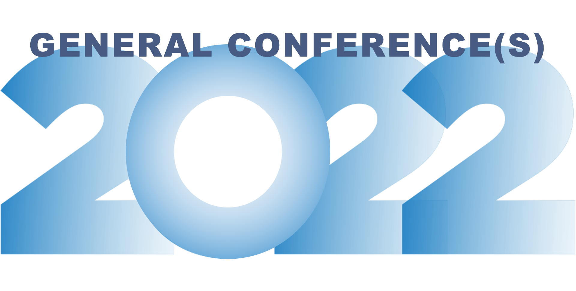 General Conference(s) 2022 – People Need Jesus