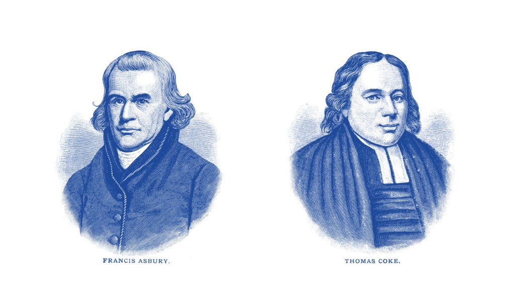 The Legacy of Methodist Bishops, Part One: Coke & Asbury – People Need ...