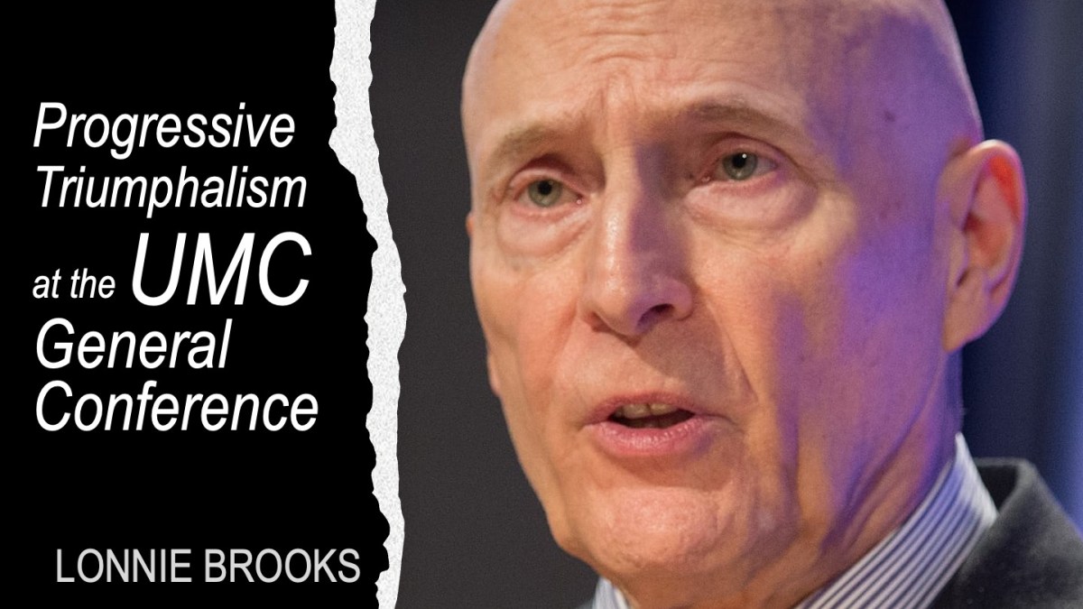 Progressive Triumphalism at the UM General Conference: A Retrospective ...