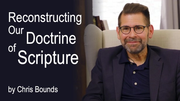 Reconstructing Our Doctrine of Scripture – People Need Jesus