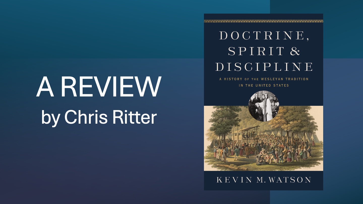 Kevin Watson’s Doctrine, Spirit, and Discipline: A Review – People Need ...